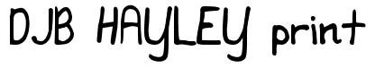 DJB HAYLEY print font download | MaisFontes.com